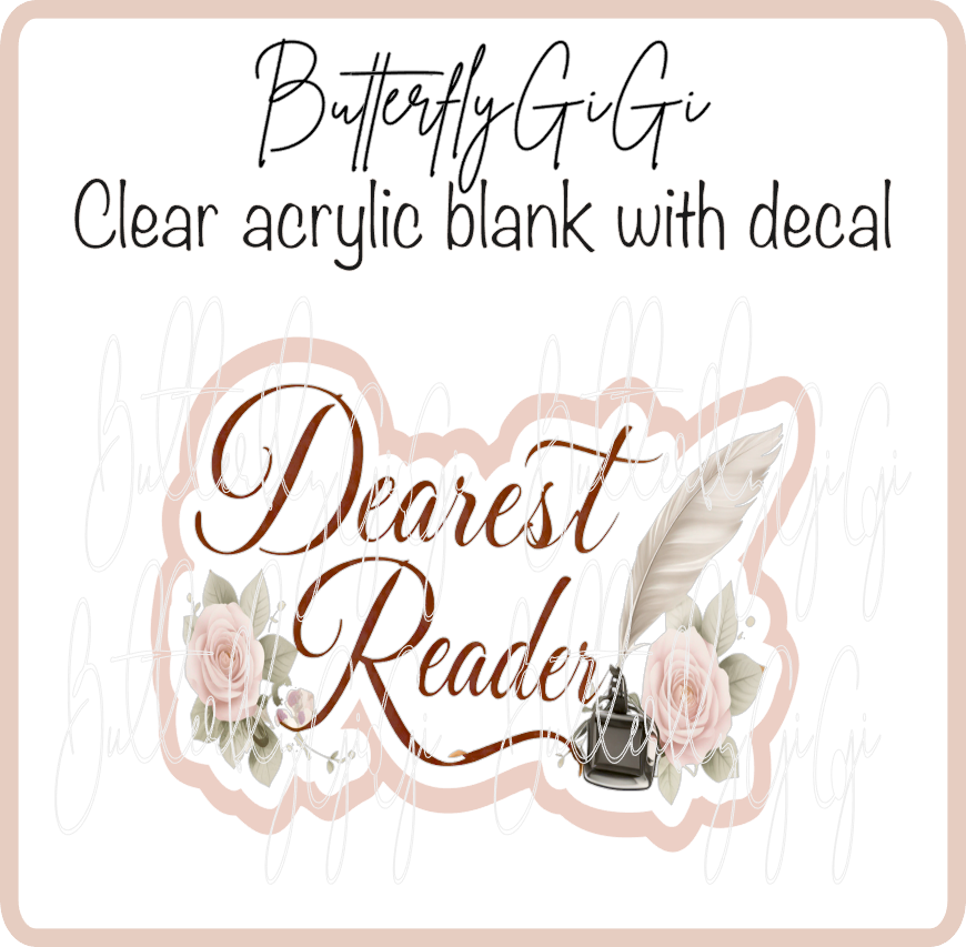 Dearest Reader – ButterflyGiGi
